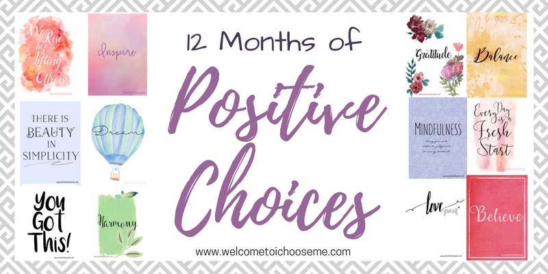12 Months of Positive Choices - I Choose Me
